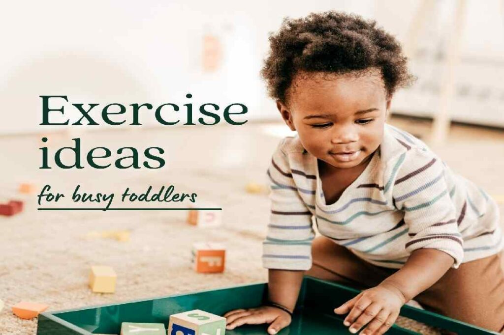 The Best Toddler Exercise Ideas for a Healthy and Active Lifestyle